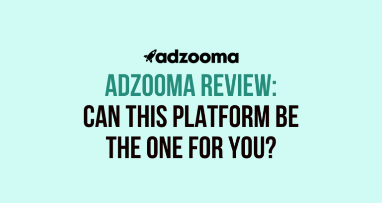 Adzooma Review: Can this digital marketing platform be the one for you ...